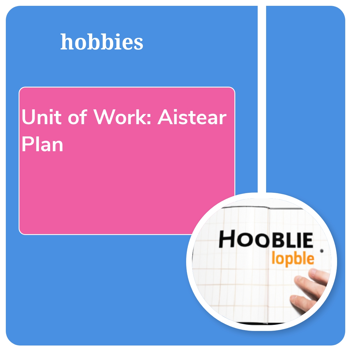 Unit of Work (Aistear Plan): hobbies - Mash.plus