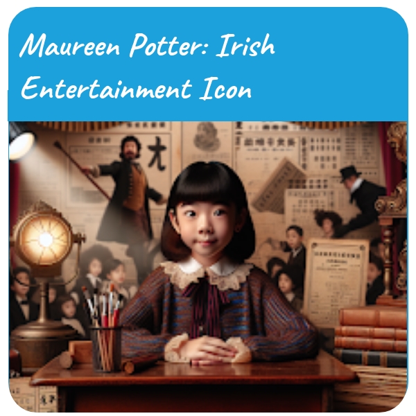 History Plan: Maureen Potter: Irish Entertainment Icon - Mash.plus