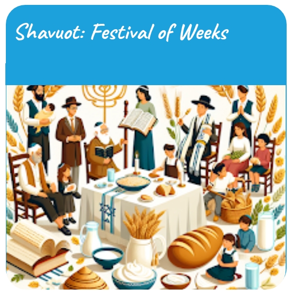 Shavuot: Festival of Weeks - Mash.plus